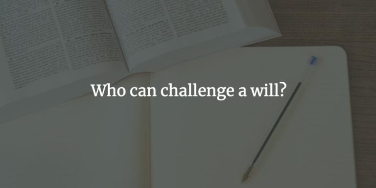 Contesting a will: A complete guide to contesting a will | Willans LLP