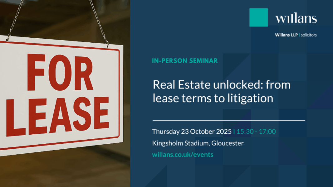 Real Estate unlocked: from lease terms to litigation seminar - Willans