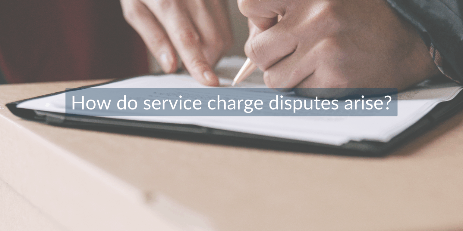 Service charge disputes | A complete guide - Willans
